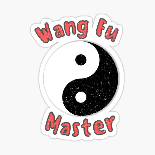 "Wang Fu Master - Are You a Master of the Wang Fu?" Sticker for Sale by ...