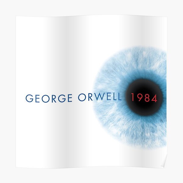 "1984 Eye - George Orwell" Poster for Sale by SpartanCell | Redbubble