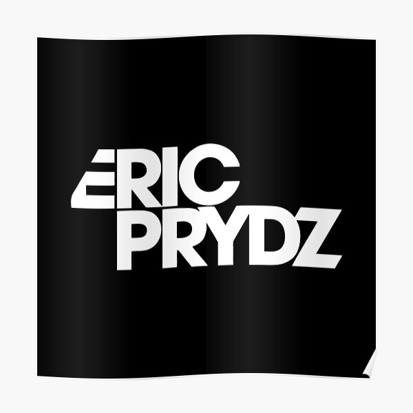 "ERIC PRYDZ-LOGO" Poster for Sale by LedaRue55 | Redbubble