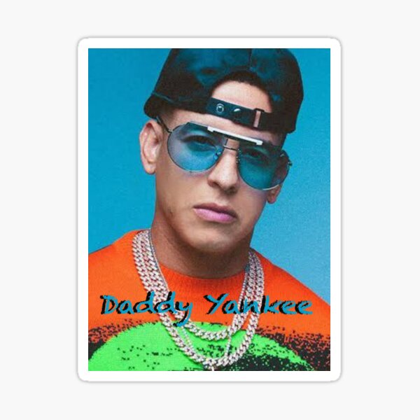 "Daddy Yankee Fan Art _amp_ Merch " Sticker by ChristFoxDesign | Redbubble