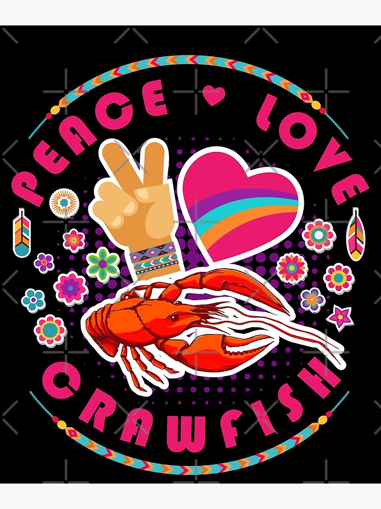 "Peace Love Crawfish Sea Creature Crab" Poster for Sale by mooon85 ...