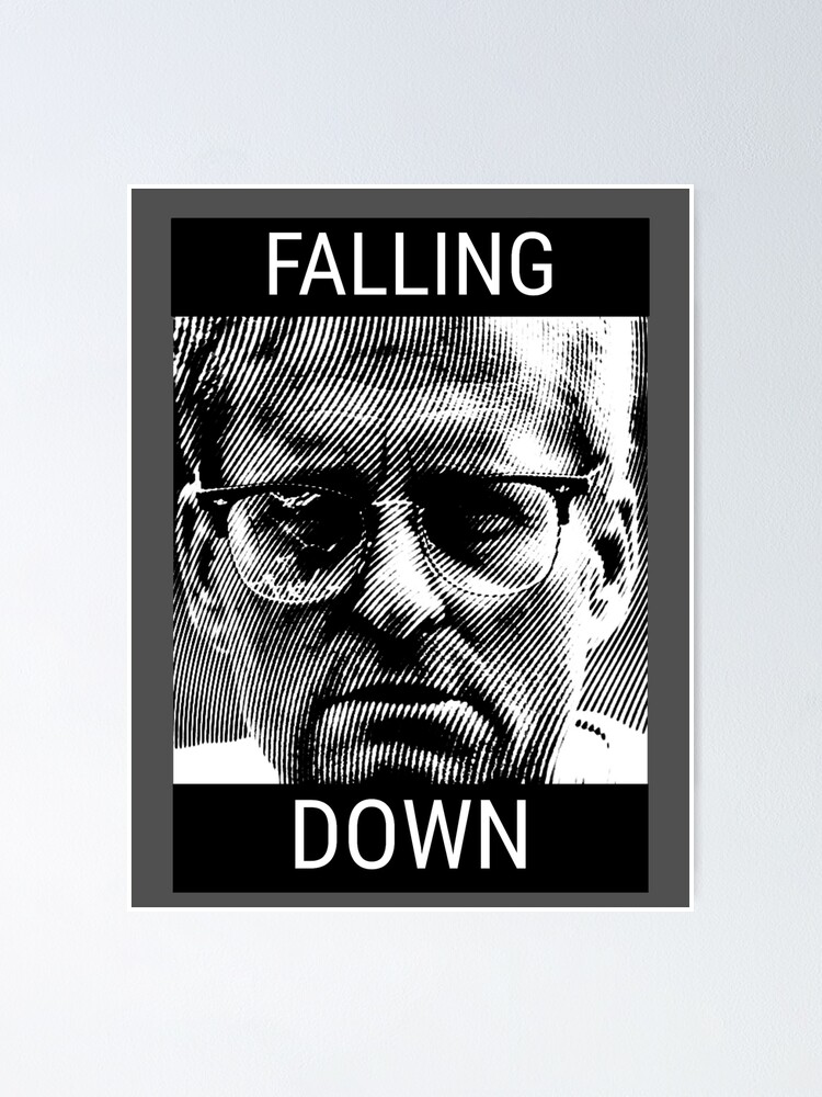 "Falling Down by Michael Douglas" Poster for Sale by MickeyThunder ...