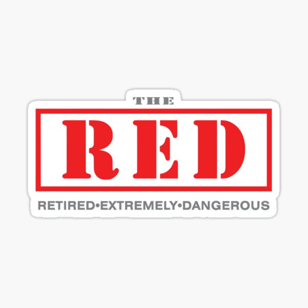 "THE RED Retired Extremely Dangerous" Sticker for Sale by RobertFlores7 ...