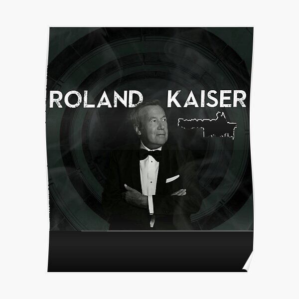 "Roland kaiser Essential " Poster for Sale by NANRIBBON | Redbubble