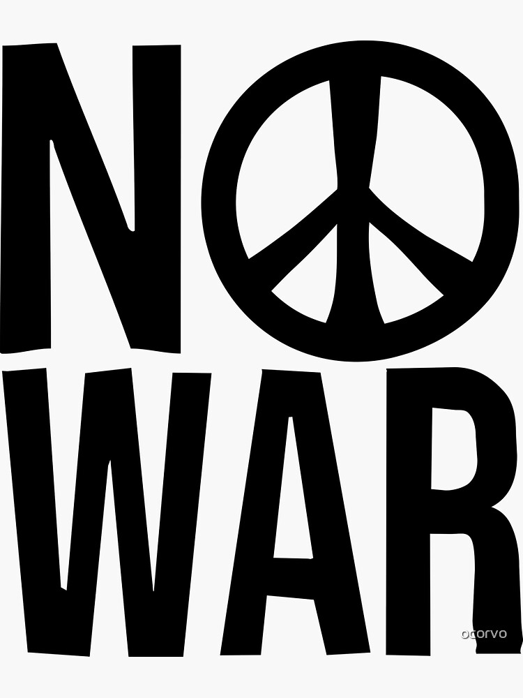 "no war" Sticker by ocorvo | Redbubble