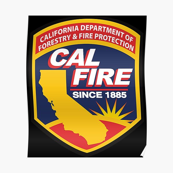 "Cal Fire Logo For Fans" Poster by SethLeannon | Redbubble