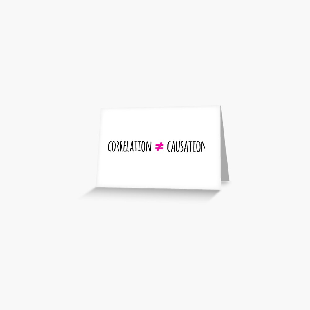 "Correlation does equal causation " Sticker for Sale by Amanda Engwis ...