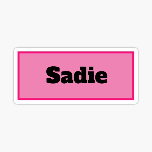 "Sadie Name" Sticker by NameMatters | Redbubble