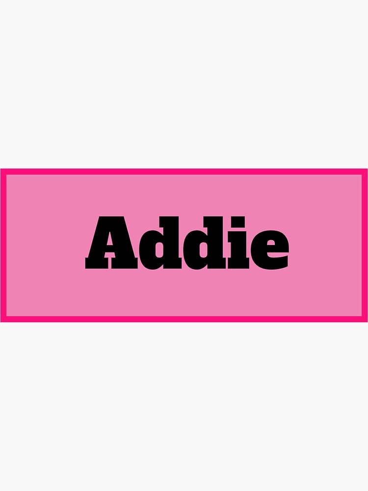 "Addie Name" Sticker by NameMatters | Redbubble