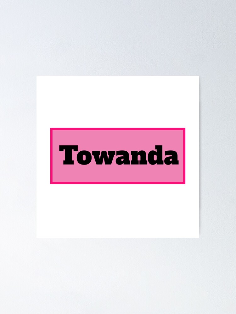 "Towanda Name" Poster for Sale by NameMatters | Redbubble