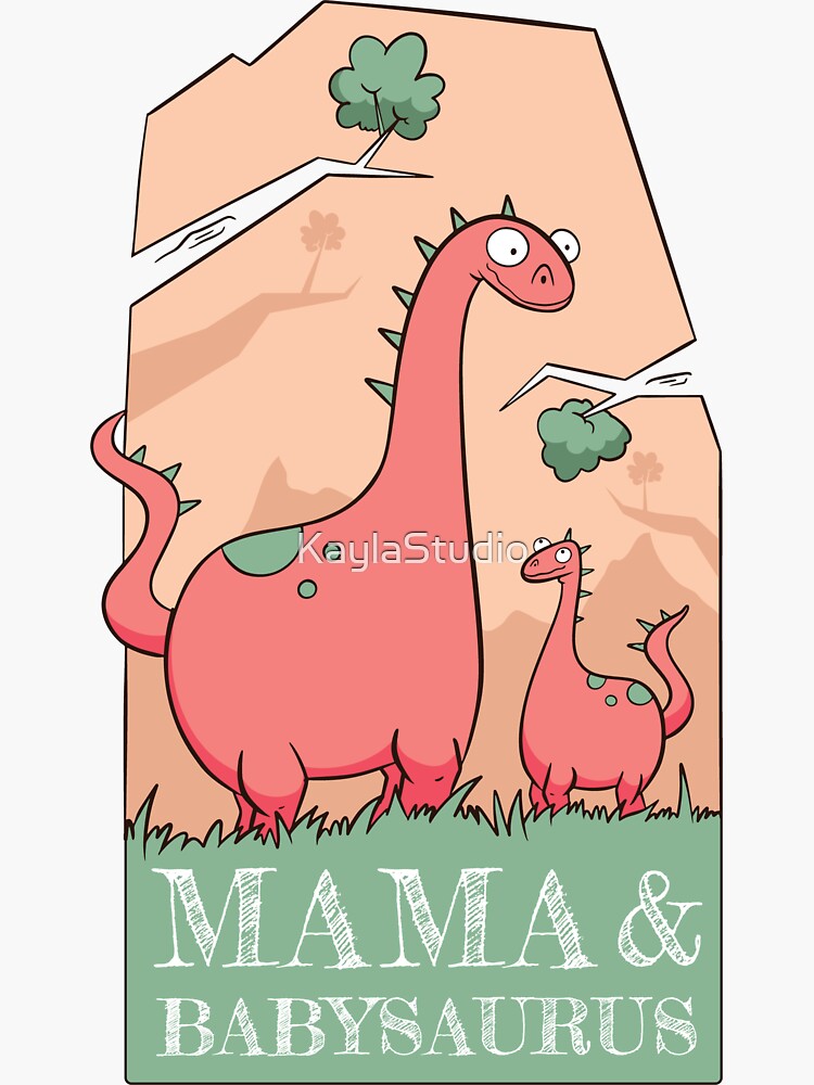 "Mamasaurus & Babysaurus" Sticker by KaylaStudio | Redbubble