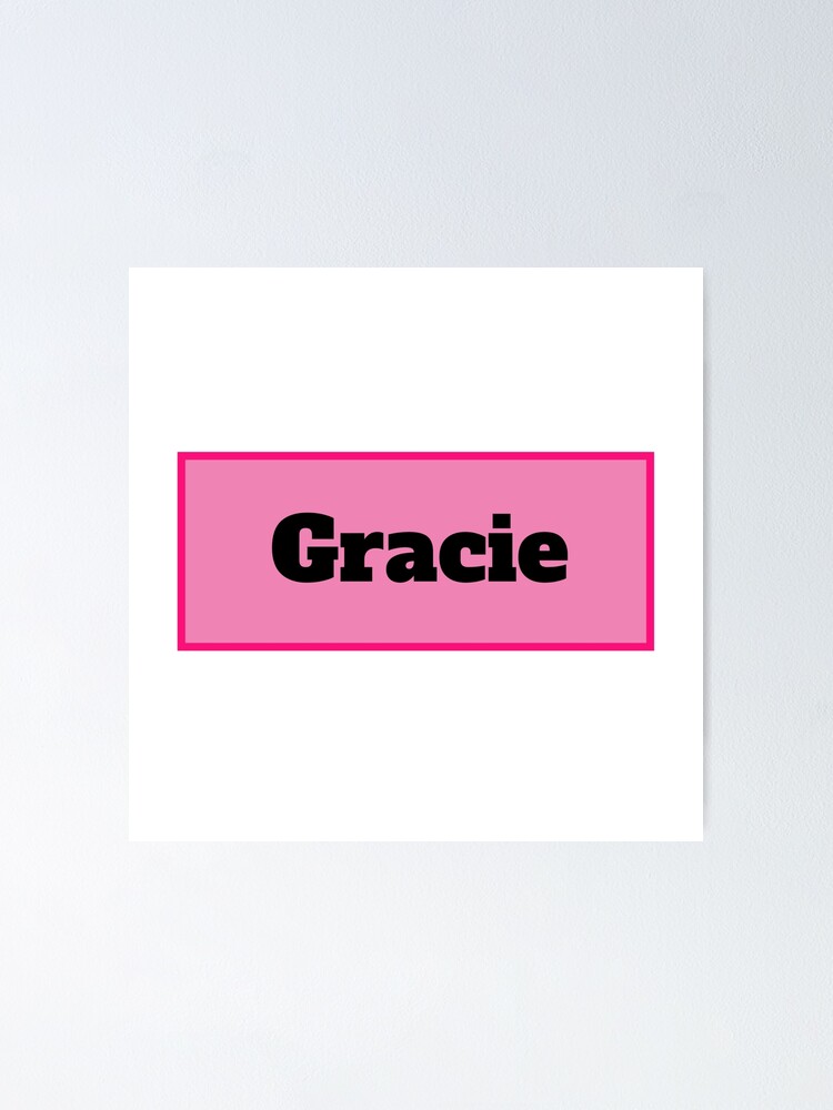 "Gracie Name" Poster for Sale by NameMatters | Redbubble