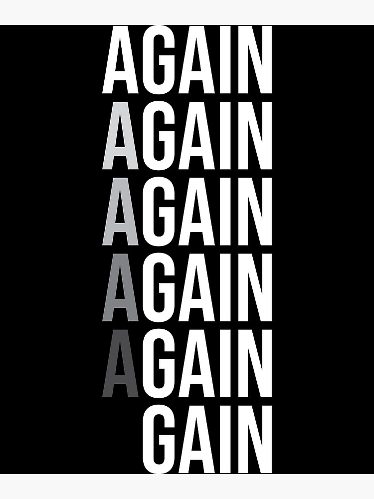 "Again Gain" Poster for Sale by AmadeusArtShop | Redbubble