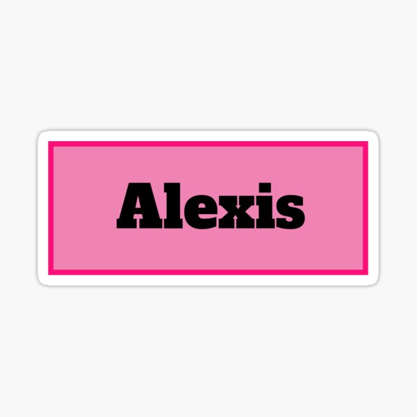 Things To Do With The Name Alexis
