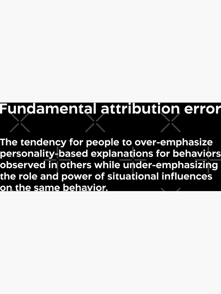 "Fundamental attribution error white" Poster for Sale by EdimQuotes ...