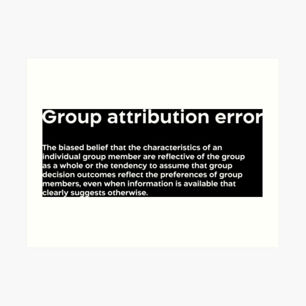"Group attribution error white" Art Print for Sale by EdimQuotes ...
