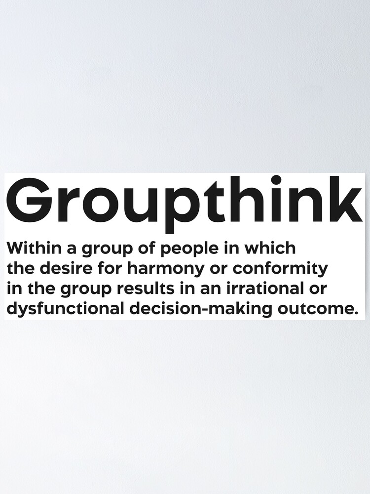 "Groupthink black" Poster for Sale by EdimQuotes | Redbubble
