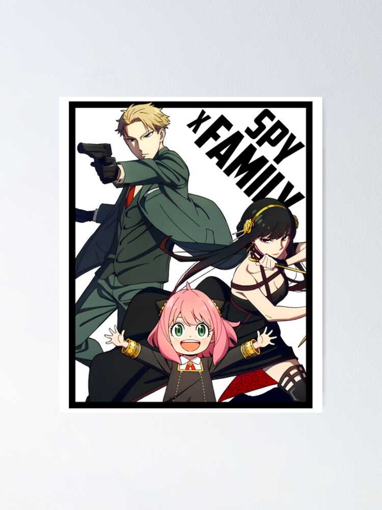 "SPY X FAMILY - Loid Forger, Anya Forger, Yor Forger" Poster by ...