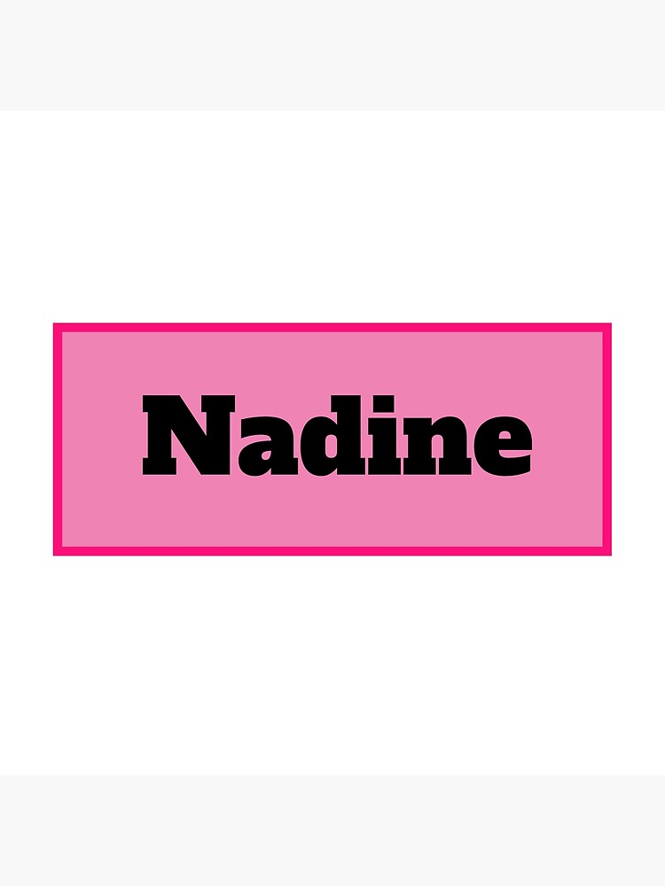 "Nadine Name" Poster for Sale by NameMatters | Redbubble