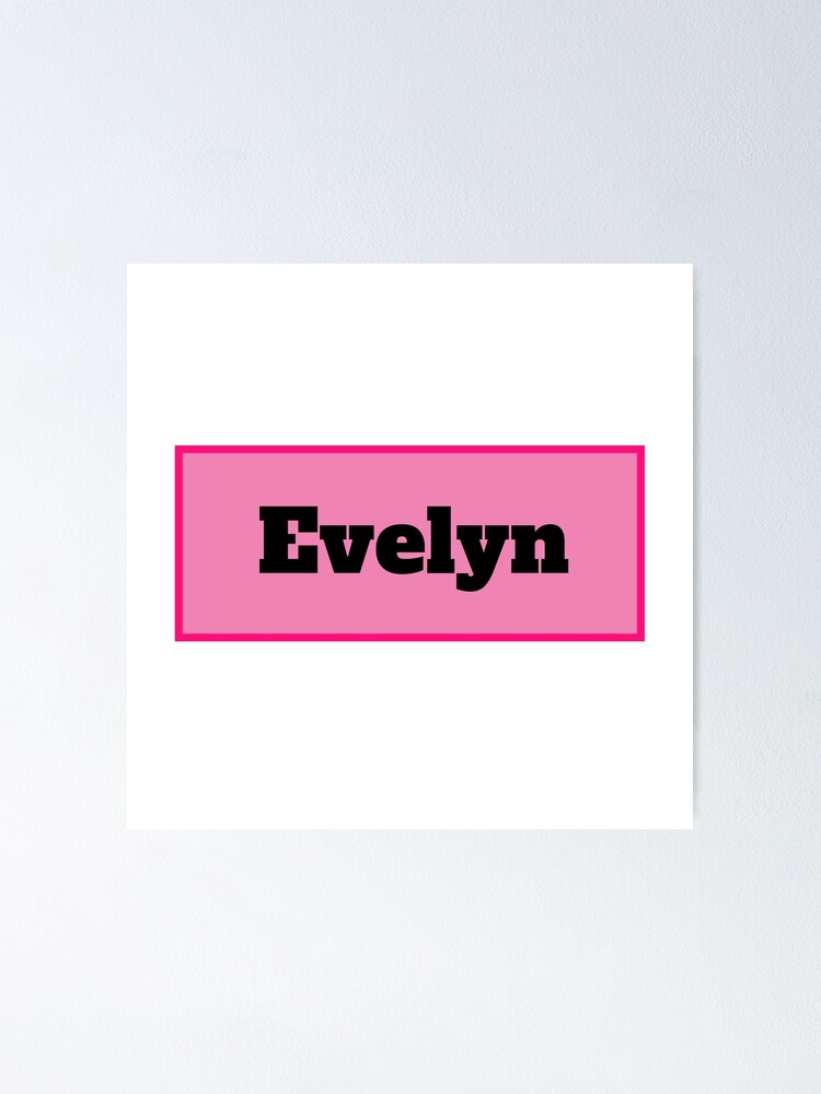 "Evelyn Name" Poster for Sale by NameMatters | Redbubble