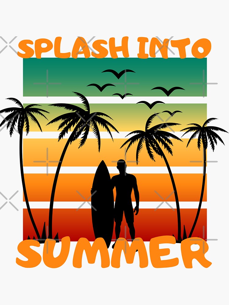 "Splash into Summer cool summer " Sticker by justbejoker | Redbubble