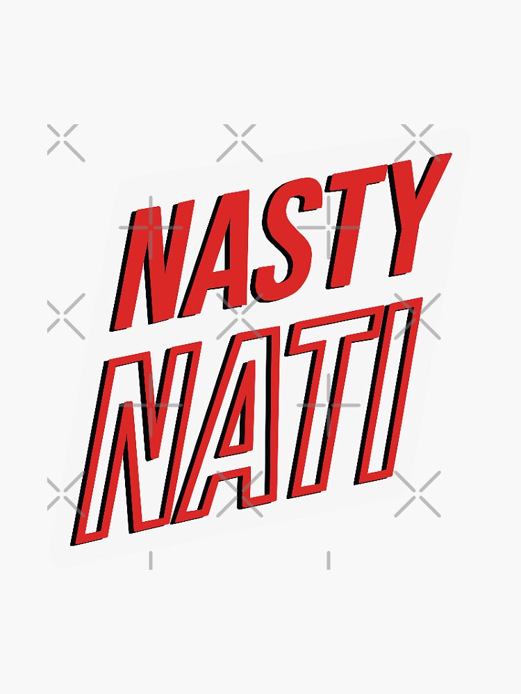 "Nasty Nati" Sticker for Sale by Eve Dickerson | Redbubble