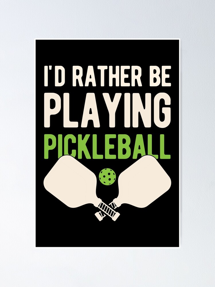 "Funny Pickleball Sayings" Poster for Sale by artworkbyrihen | Redbubble