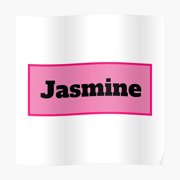 "Jasmine Name " Poster for Sale by NameMatters | Redbubble