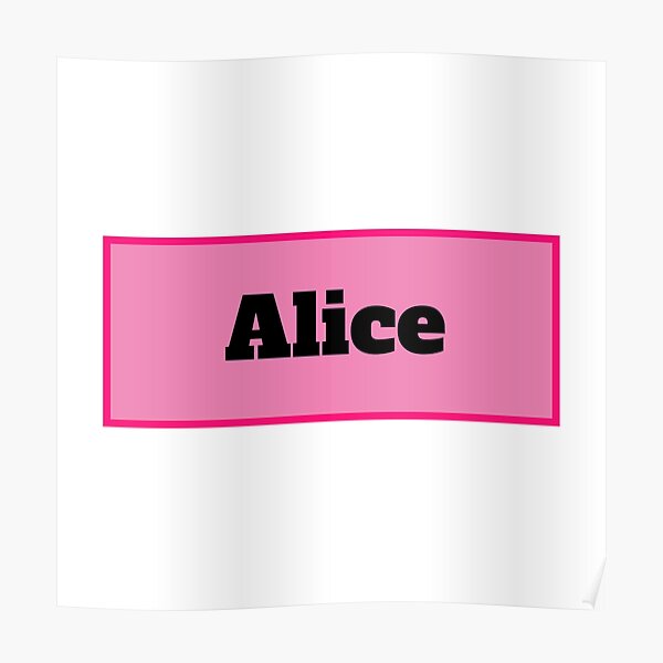 "Alice Name " Poster for Sale by NameMatters | Redbubble