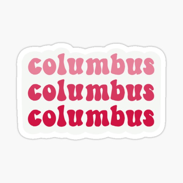 "Columbus" Sticker for Sale by evedickers3 | Redbubble