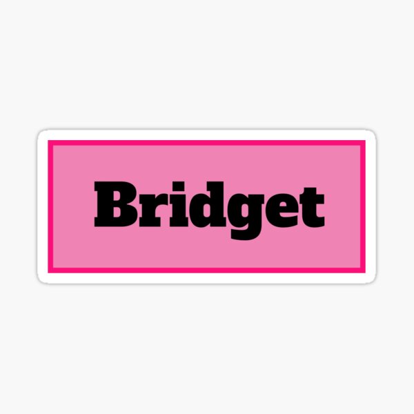 "Bridget Name " Sticker by NameMatters | Redbubble