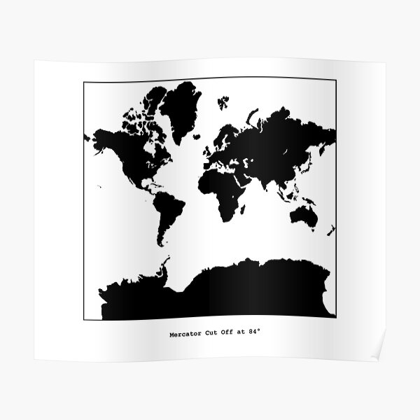 Mercator Projection Map Poster For Sale By Maps Projected Redbubble