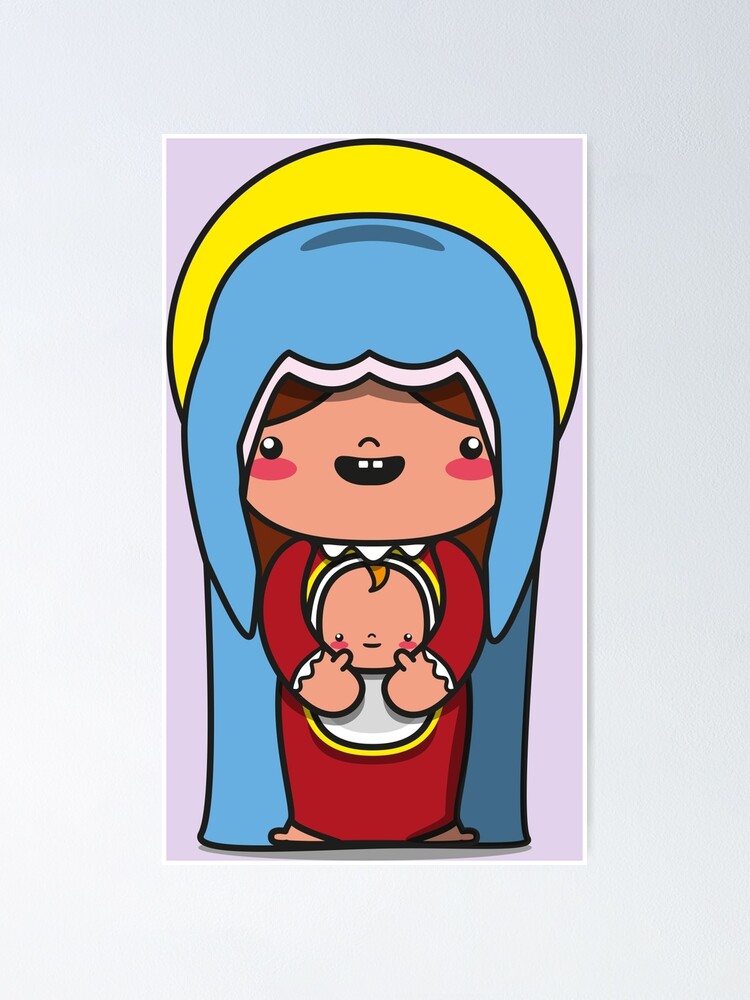 "Mary with the Child kawaii" Poster for Sale by Markine | Redbubble