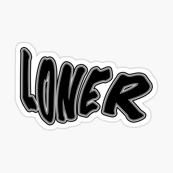 "LONER in Word Art" Sticker for Sale by janraydesigns | Redbubble