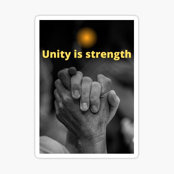 "Unity is strength" Sticker by Julienhourez | Redbubble