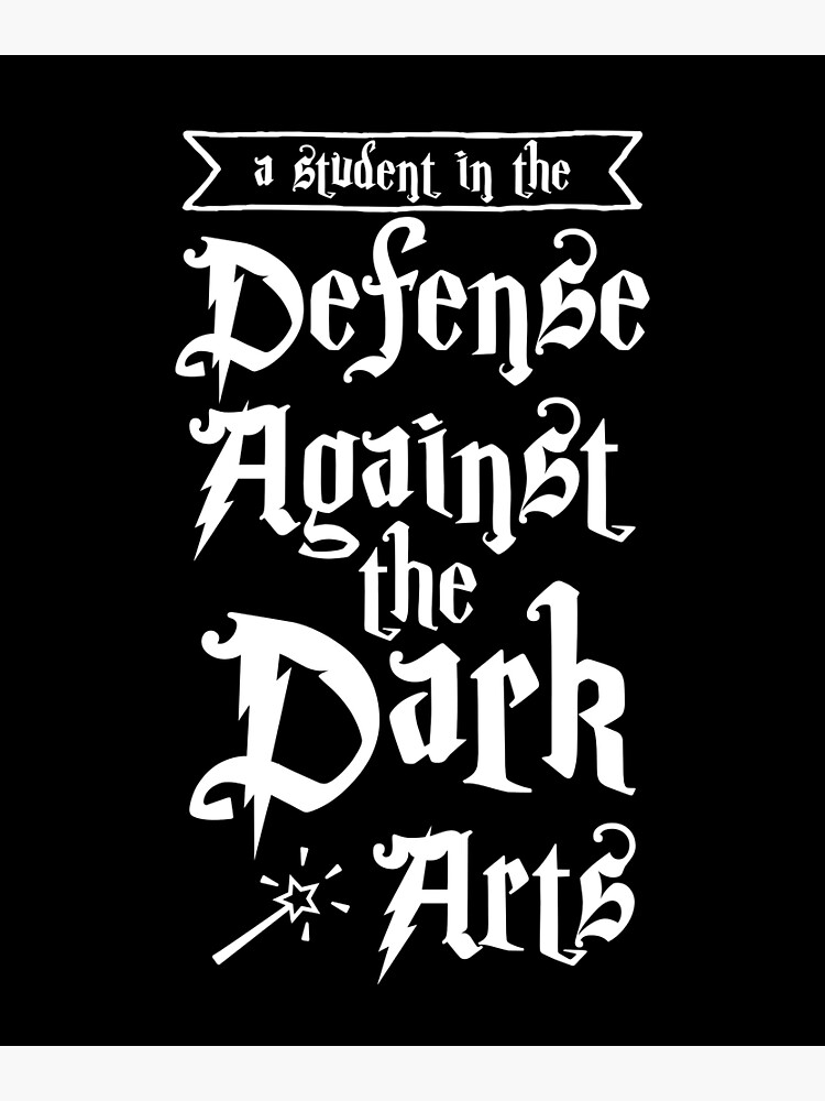 "Student in the Defense of the Dark Arts" Poster for Sale by ...