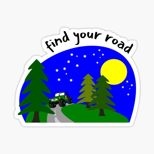 "Find your road-t-shirt, stickers, mugs and more!" Sticker by beckilea ...