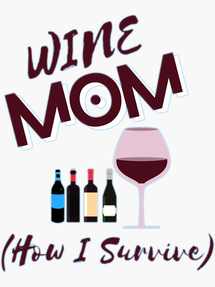 "wine mom" Sticker by JAdotdotDesigns | Redbubble