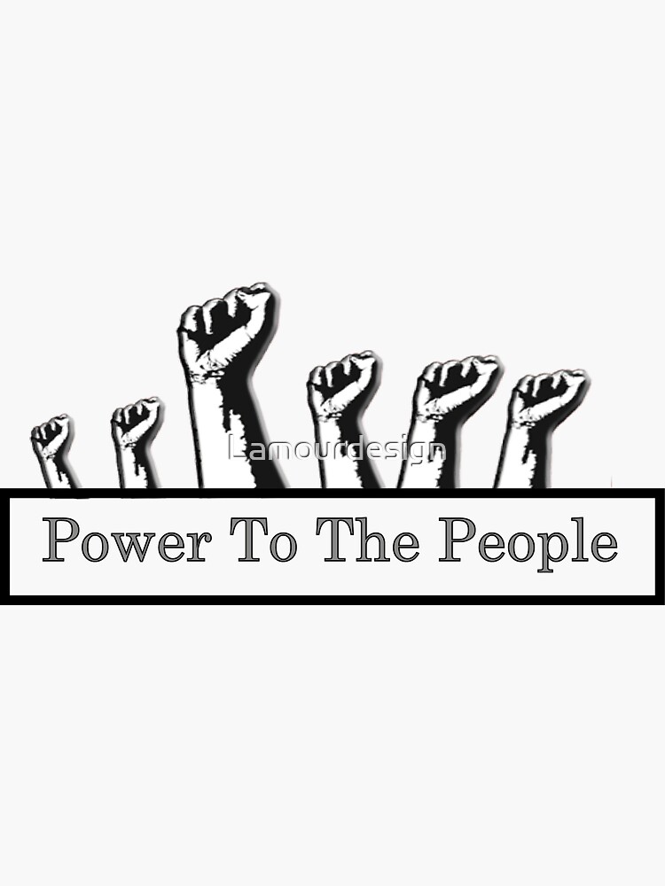 Power To The People Sticker For Sale By Lamourdesign Redbubble