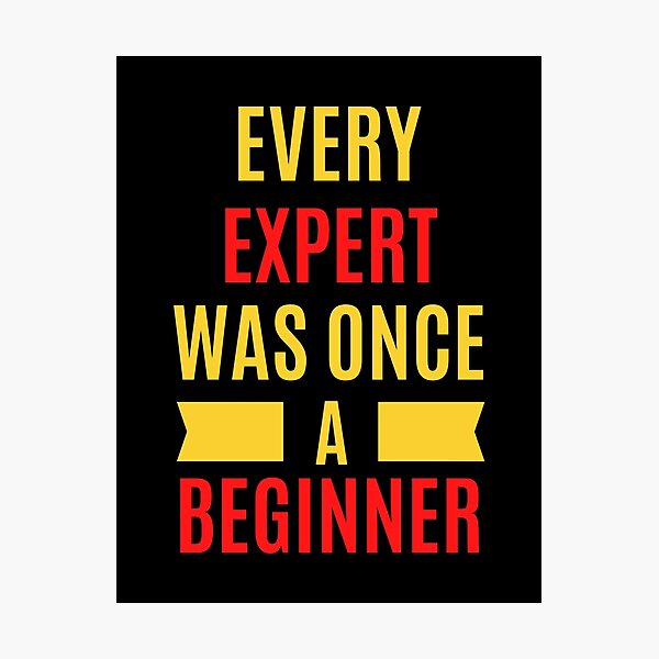 "Every Expert Was Once A Beginner | Motivational | Teacher ...