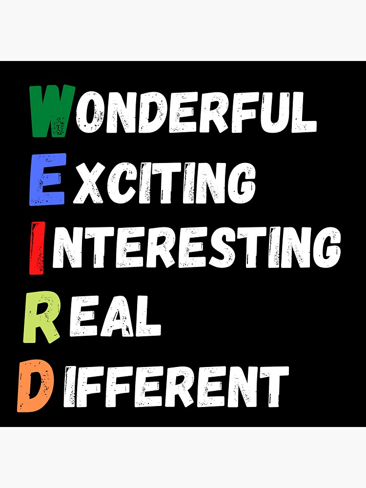 "W.E.I.R.D - Black" Sticker by zachosz | Redbubble