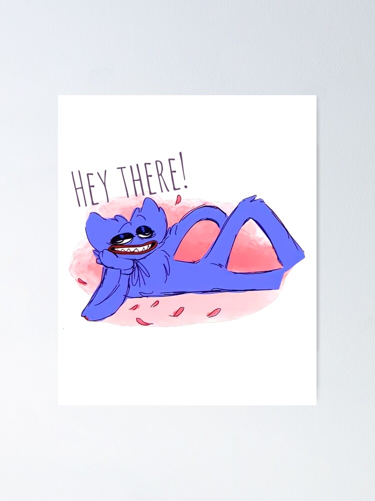 "Hey There! Huggy Wuggy Poppy Playtime" Poster by IKERAS | Redbubble