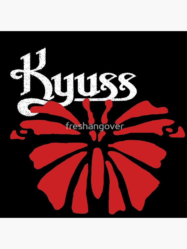 "Kyuss" Poster by freshangover | Redbubble