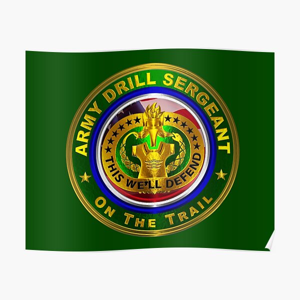 "Drill Sergeant " Poster for Sale by SoldierAlways | Redbubble