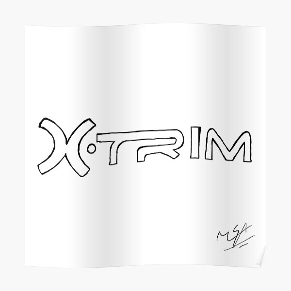 "XTrim logo (Sketch)" Poster for Sale by ArtSurvivalLife | Redbubble