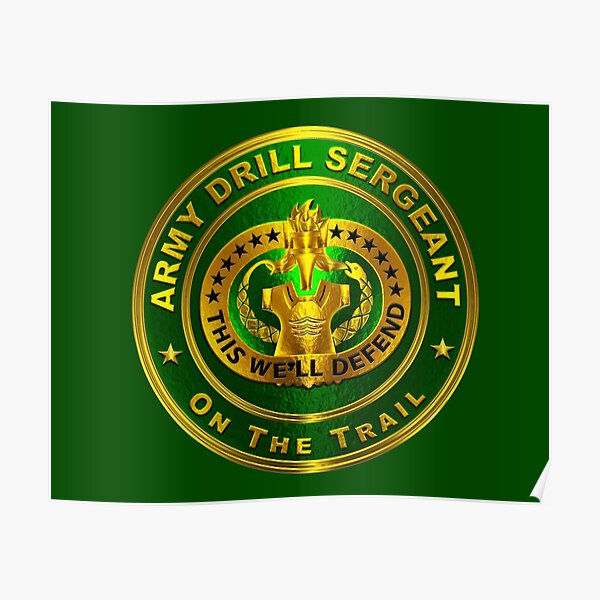 "Drill Sergeant " Poster for Sale by SoldierAlways | Redbubble