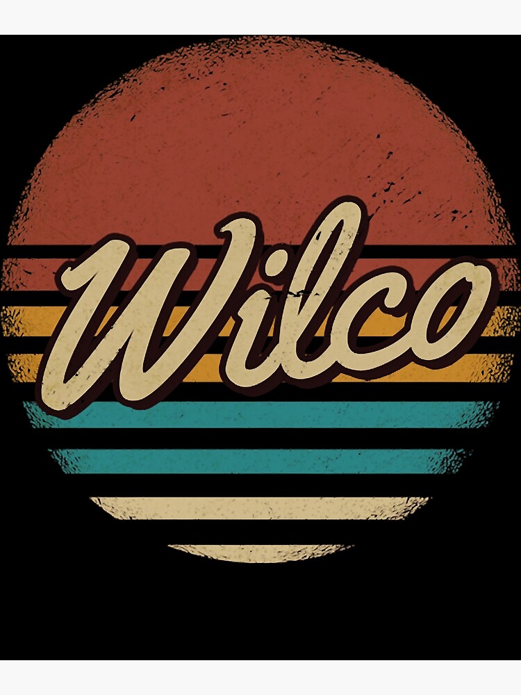"Wilco Wilco Retro Style " Poster for Sale by adiatarish | Redbubble