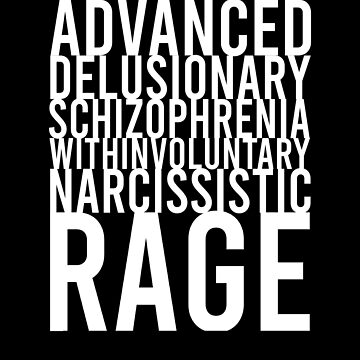 "Advanced-Delusionary-Schizophrenia-with-Involuntary-Narcissistic-Rage ...