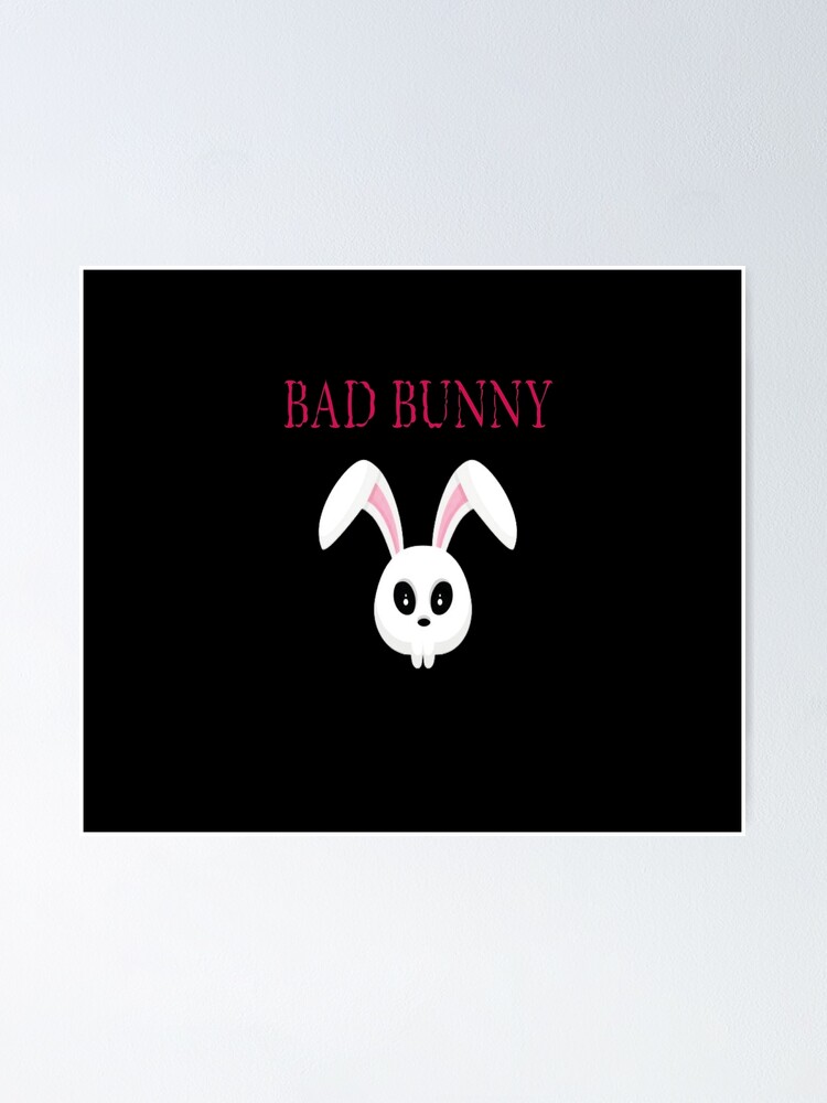 " Bad Bunny Scary Rabbit cool animal " Poster for Sale by elbasrigausto ...