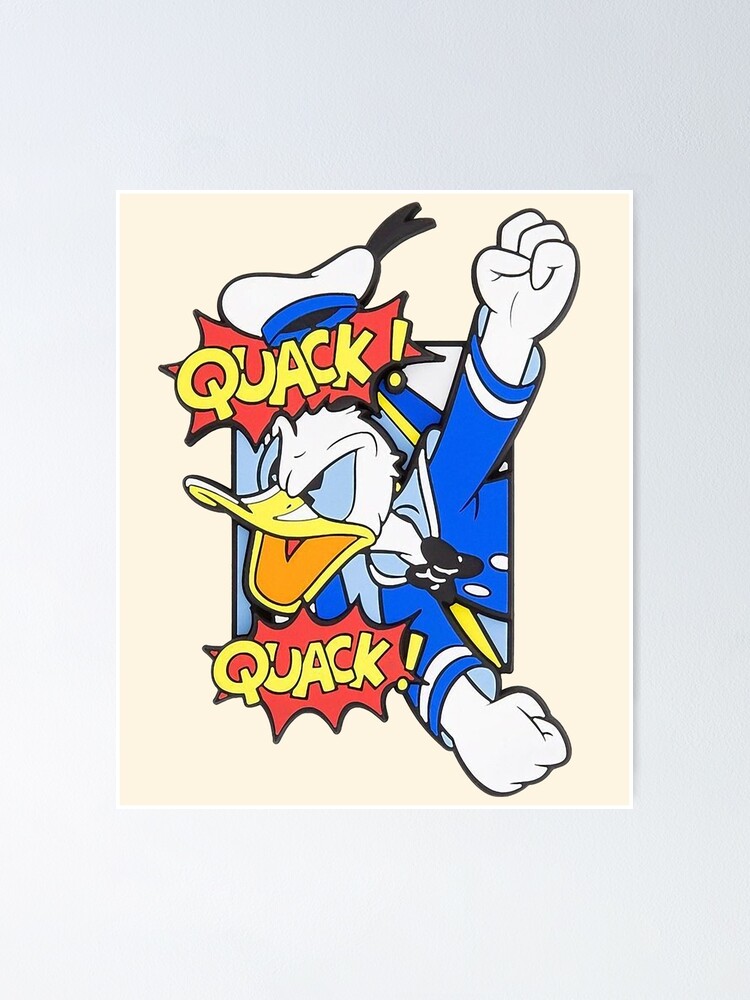 "Donald Duck QUack QUack!" Poster for Sale by DonaldUS | Redbubble
